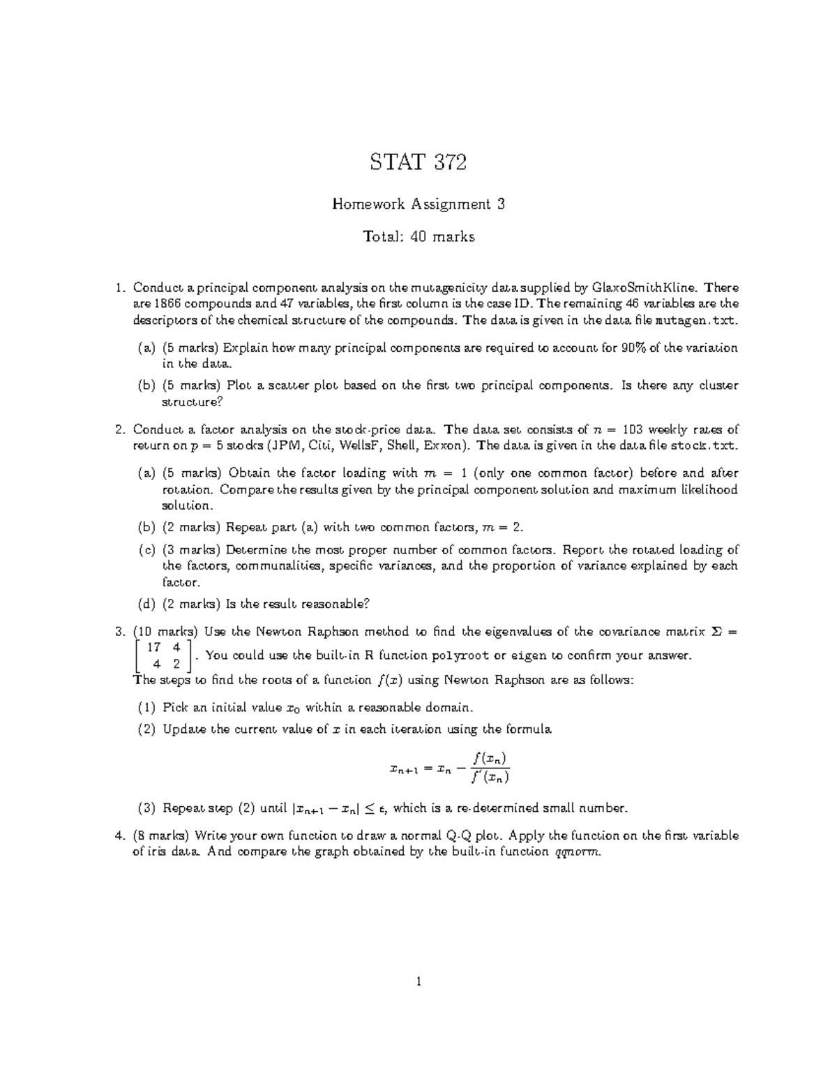 Assignment 3 stat378 - STAT 372 Homework Assignment 3 Total: 40 marks ...