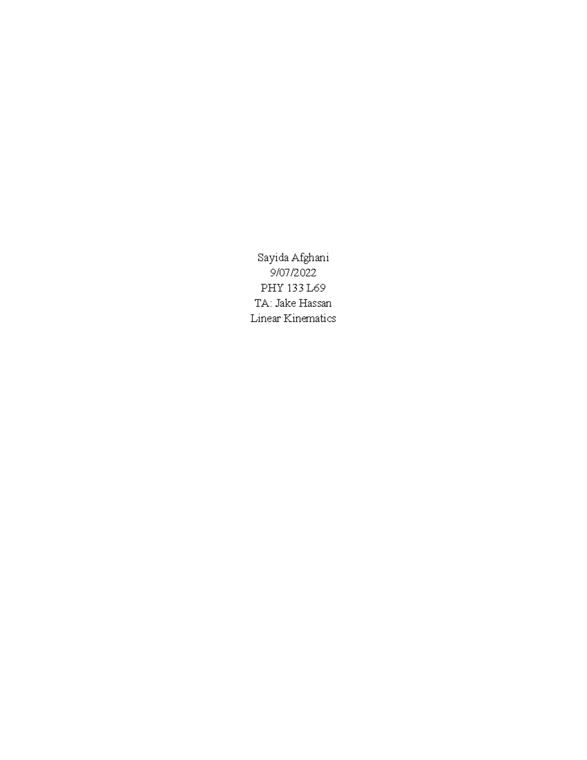 Phy 133 linear kinematics-2 - Sayida Afghani 9/07/ PHY 133 L TA: Jake ...