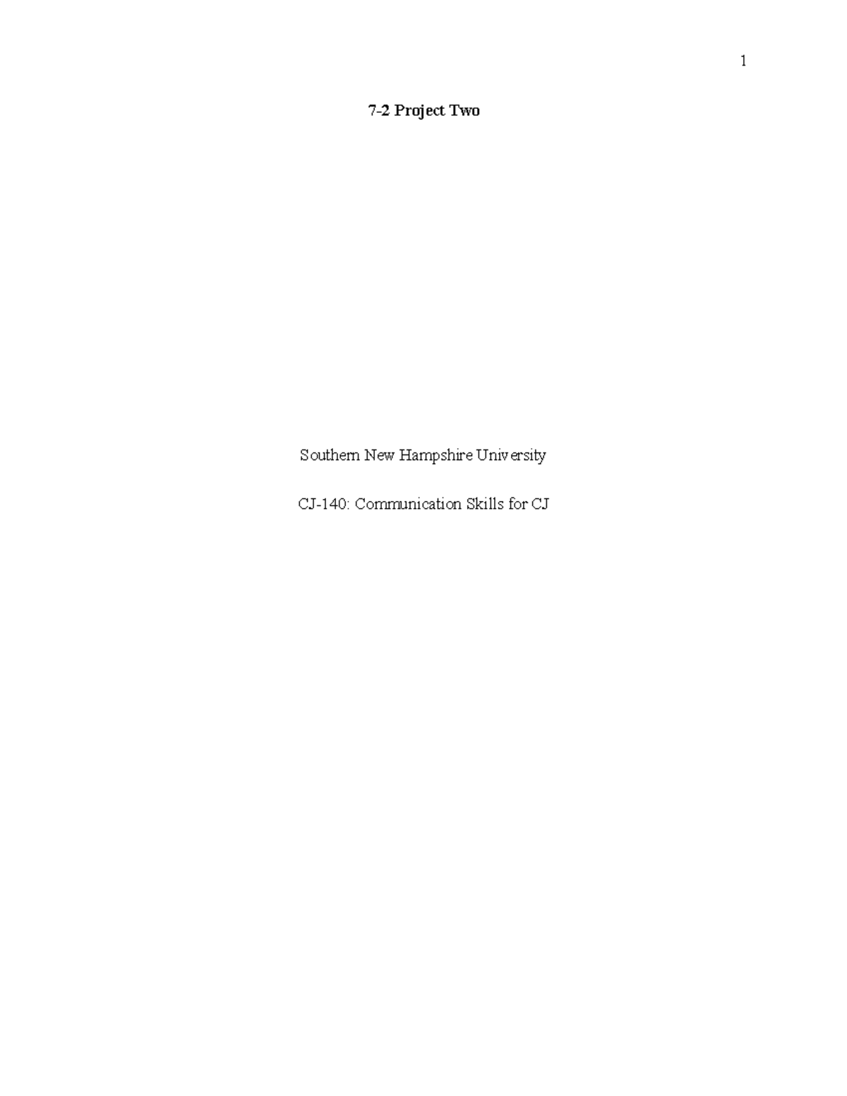 Comm proj 2 - this is about cj - 1 7-2 Project Two Southern New ...