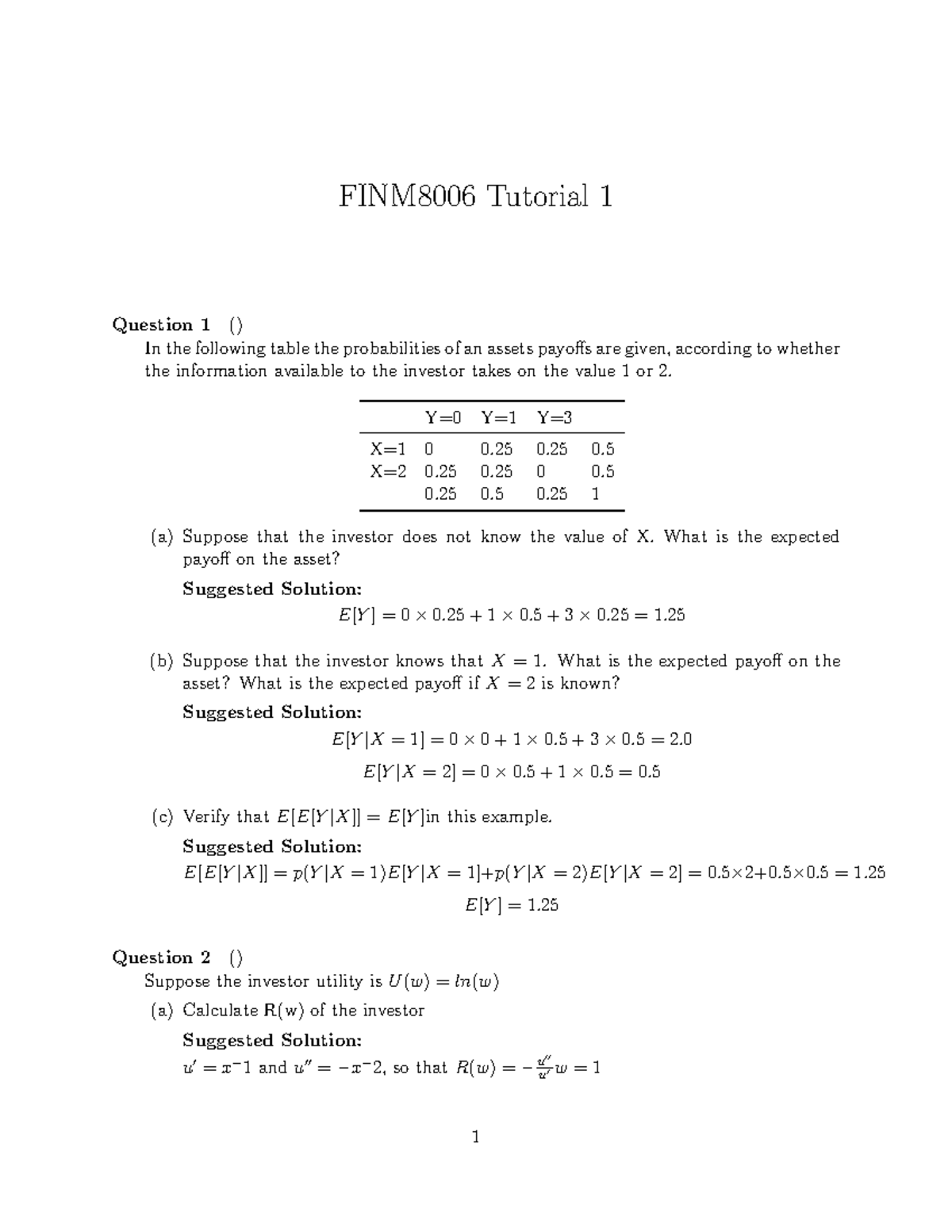 FINM8006 T2 Answers - FINM8006 Tutorial 1 Question 1 () In the following table the probabilities ...