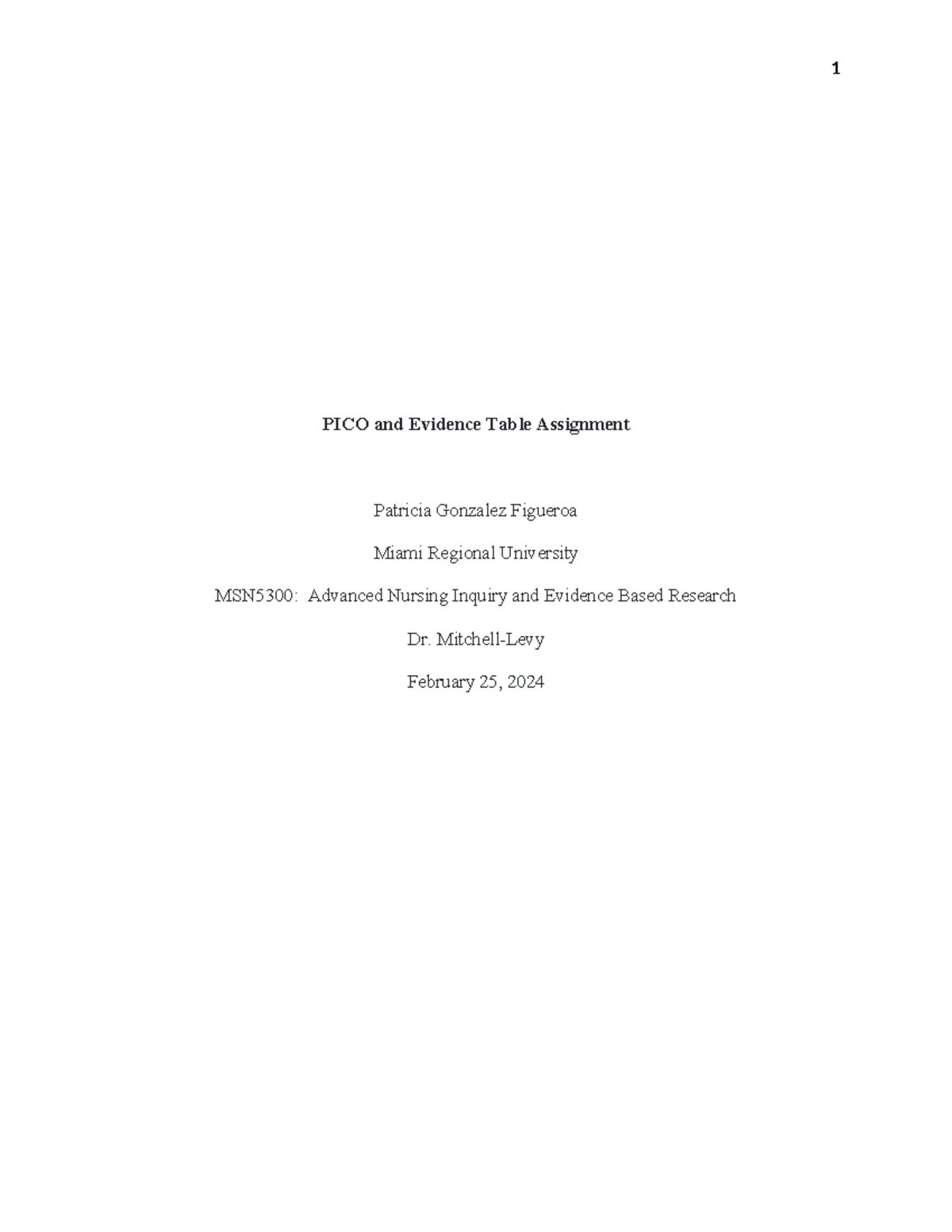 PICO Assignment - PICO and Evidence Table Assignment Patricia Gonzalez ...