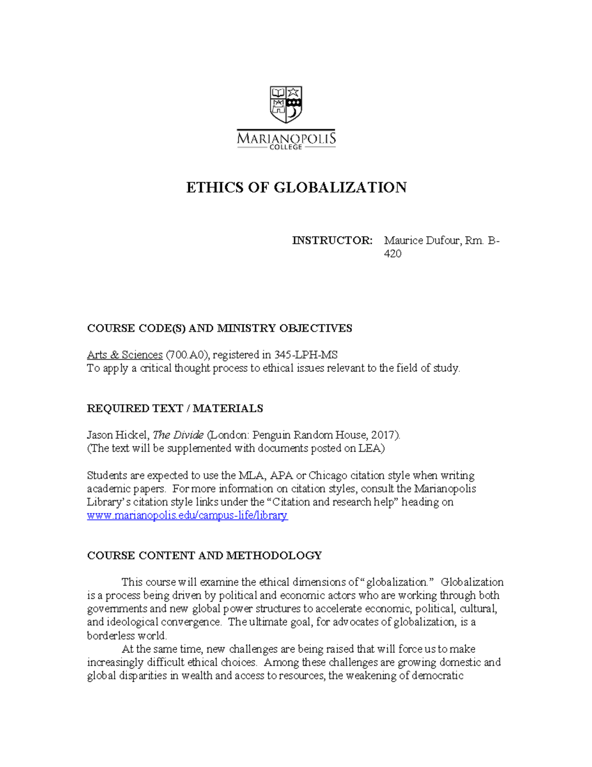 Course plan globalization w2024 - ETHICS OF GLOBALIZATION COURSE CODE(S) AND MINISTRY OBJECTIVES ...