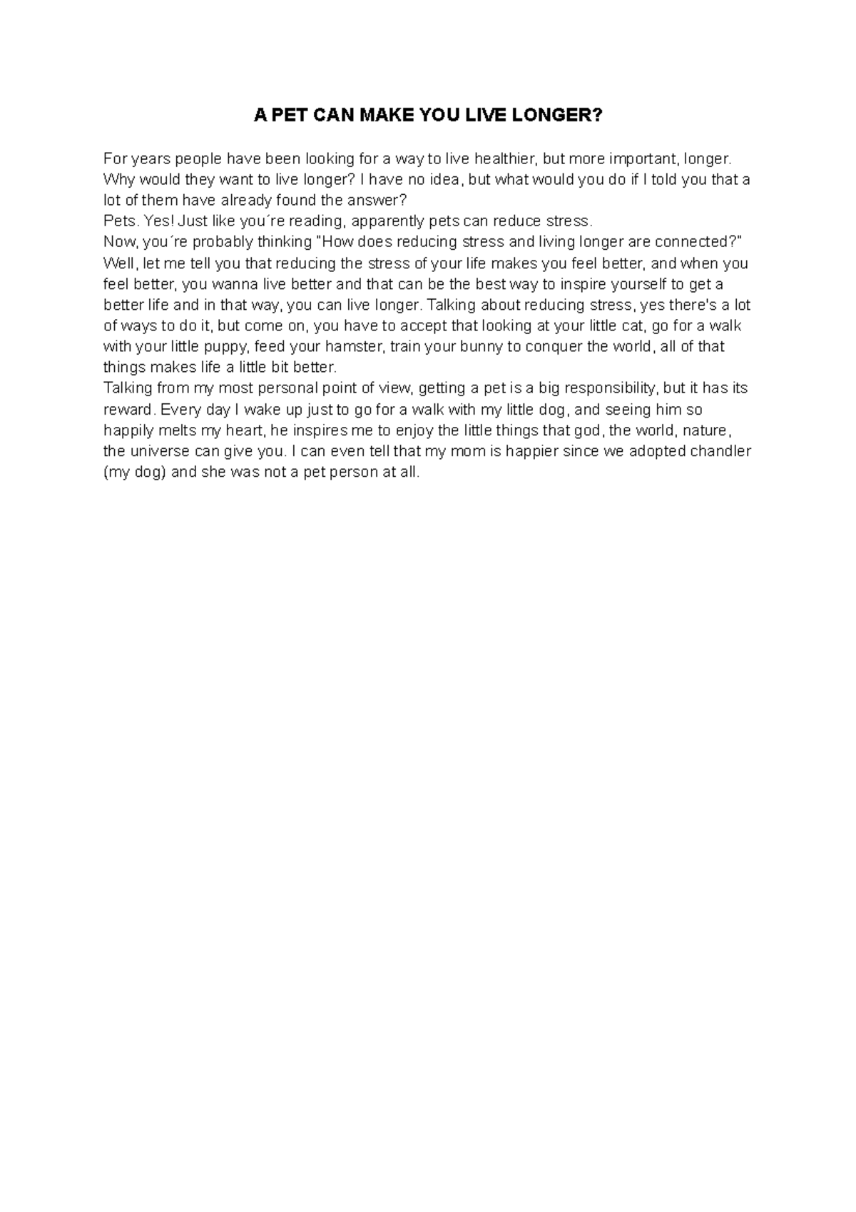 Essay - writing #3 practice - A PET CAN MAKE YOU LIVE LONGER? For years ...