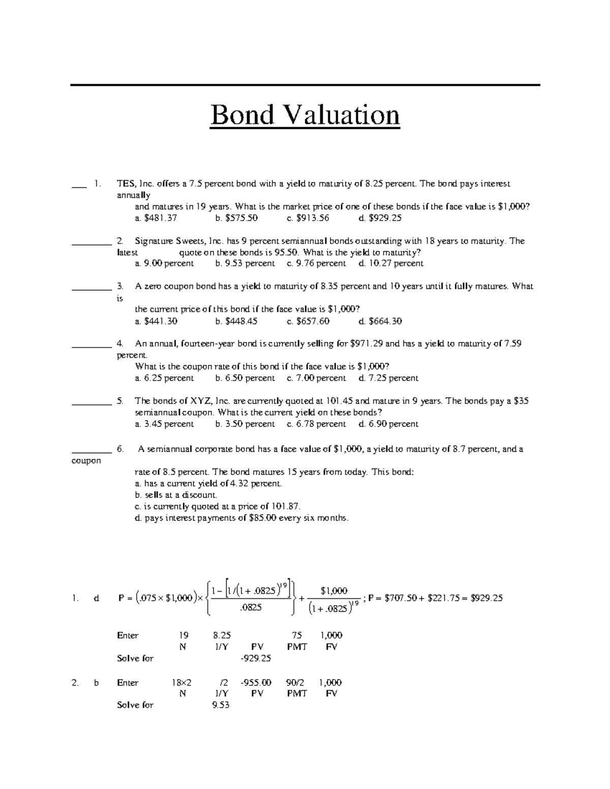 Bond Valuation Solution - Bond Valuation ___ 1. TES, Inc. offers a 7 ...