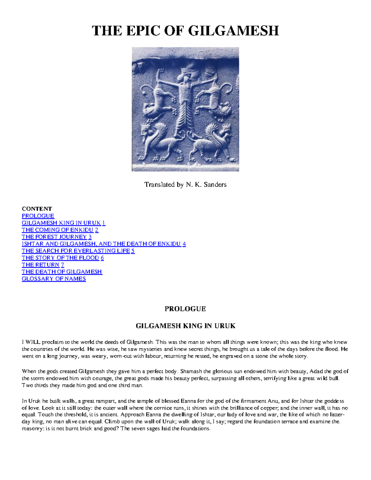 Gilgamesh Prose - THE EPIC OF GILGAMESH Translated by N. K. Sanders ...