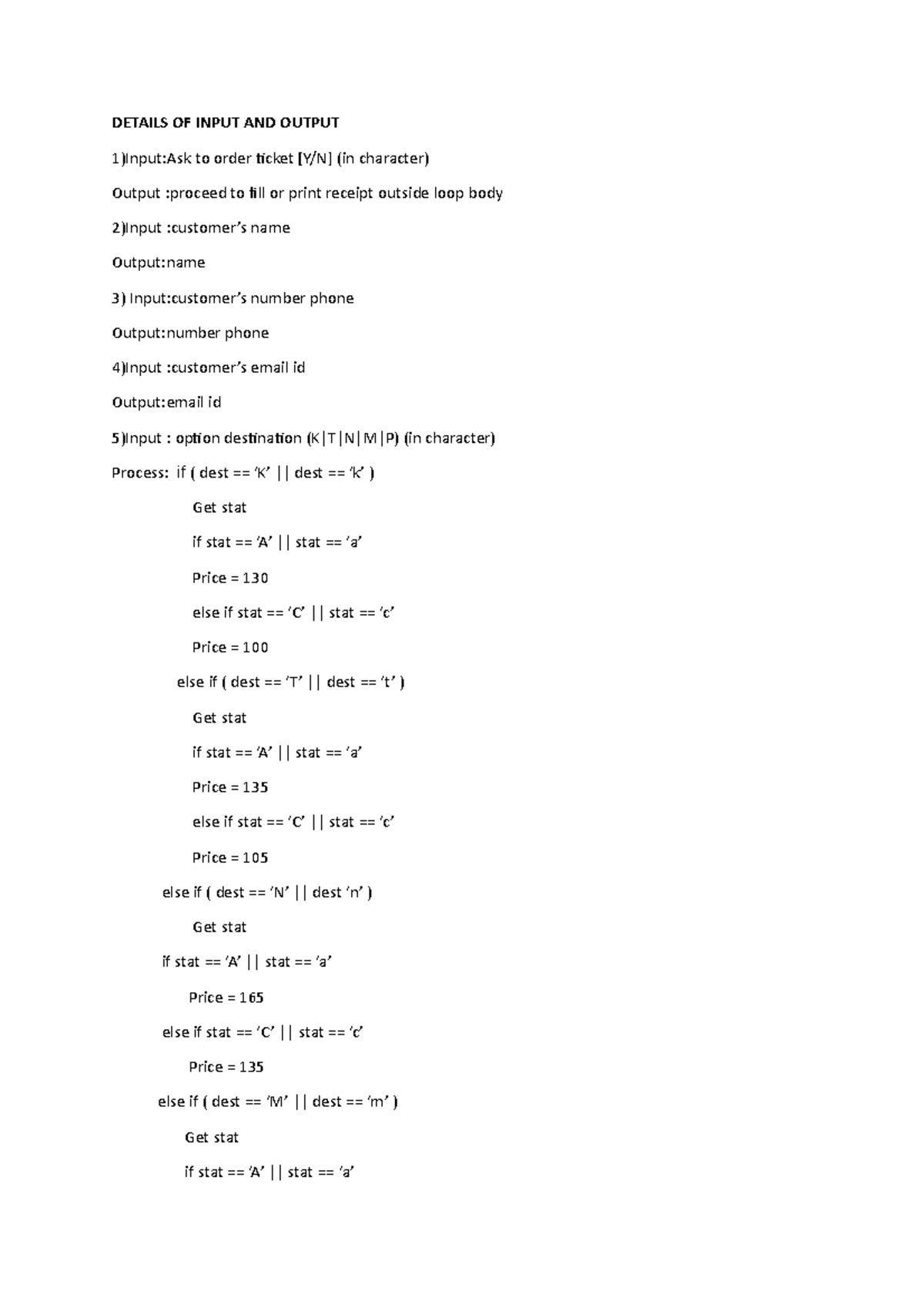 Details OF Input AND Output - DETAILS OF INPUT AND OUTPUT 1)Input:Ask ...