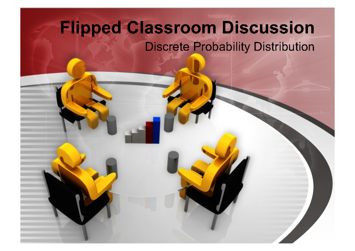 Discussion Case - Flipped Classroom Discussion Discrete Probability ...