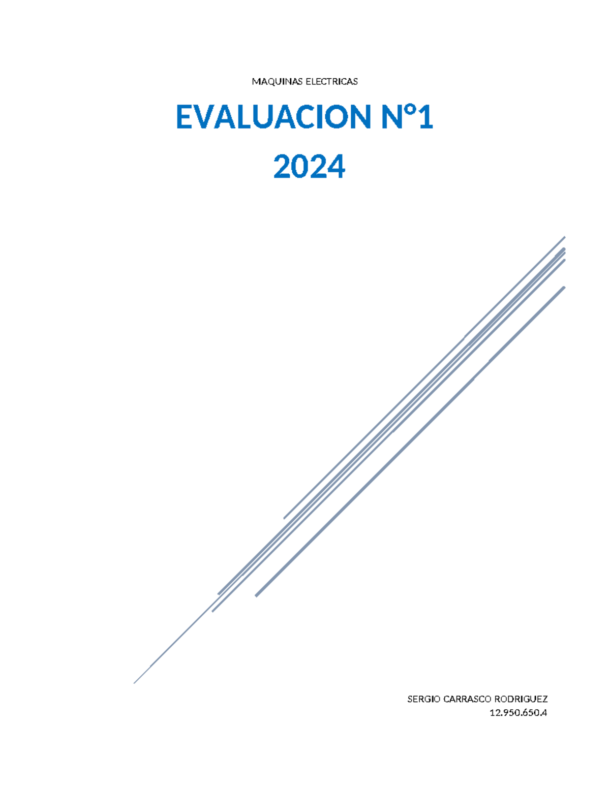 evaluacion 1 maquinas electricas - SERGIO CARRASCO RODRIGUEZ 12.950. MAQUINAS ELECTRICAS ...