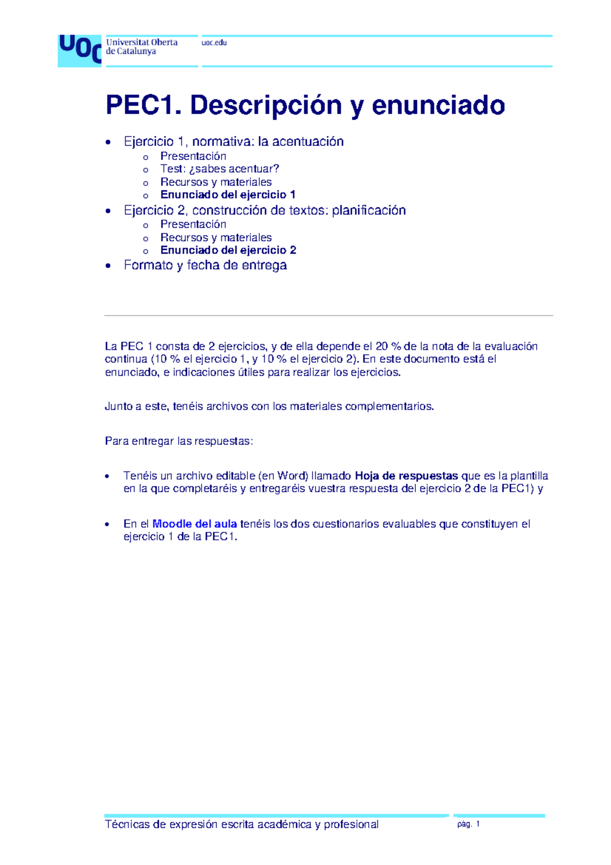 PEC1 presentación y enunciado (no solución) - Warning: TT: undefined function: 32 Técnicas de ...