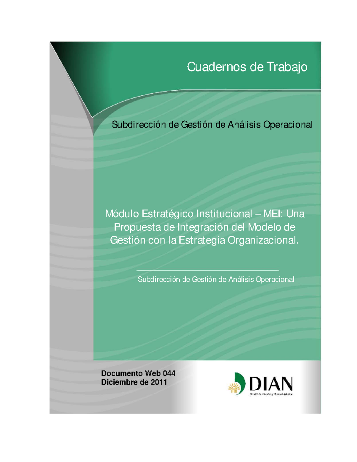 Módulo Estratégico Institucional – MEI Una Propuesta de Integración del ...