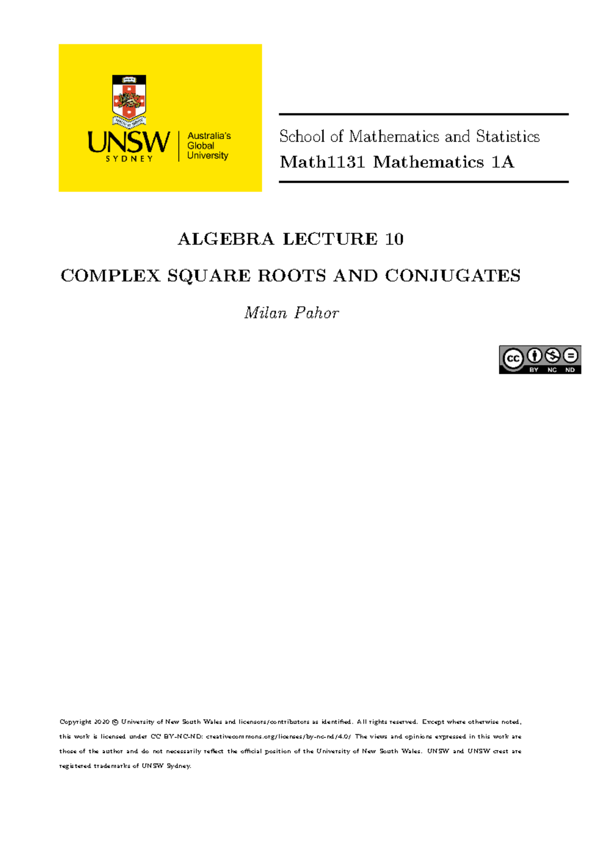 Lecture 10 Complex Square Roots and Conjugates - School of Mathematics ...