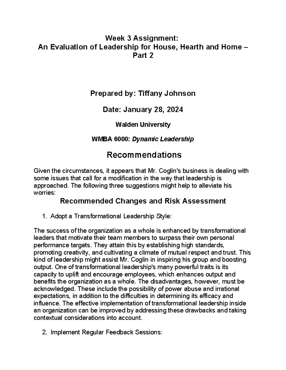 Wk3Assgn-Johnson T - Assignment - Week 3 Assignment: An Evaluation of Leadership for House ...