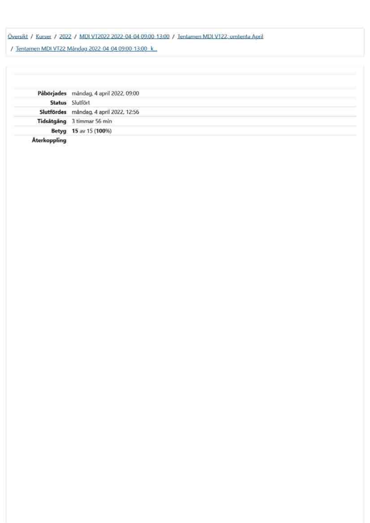 MDI 220404 Omtenta A-tenta + frågor 10s - IB710C - Studocu