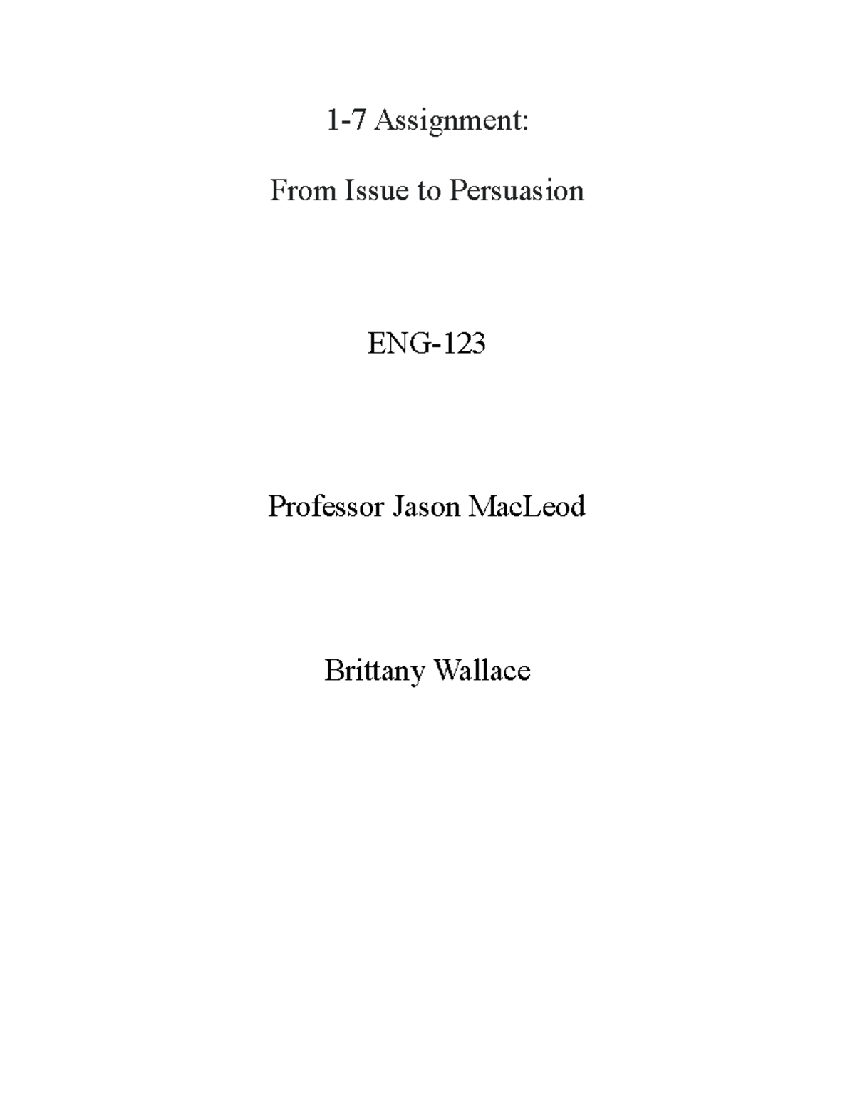 1.7 Assignment - 1-7 Assignment: From Issue to Persuasion ENG ...