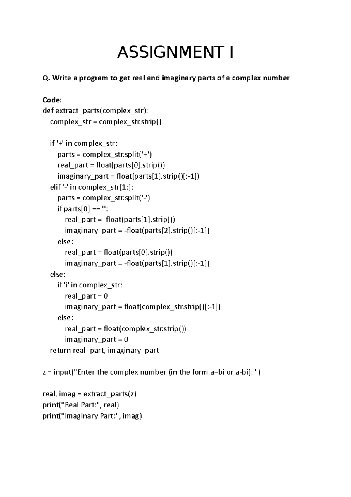Complex Analysis Assignment - ASSIGNMENT I Q. Write a program to get ...