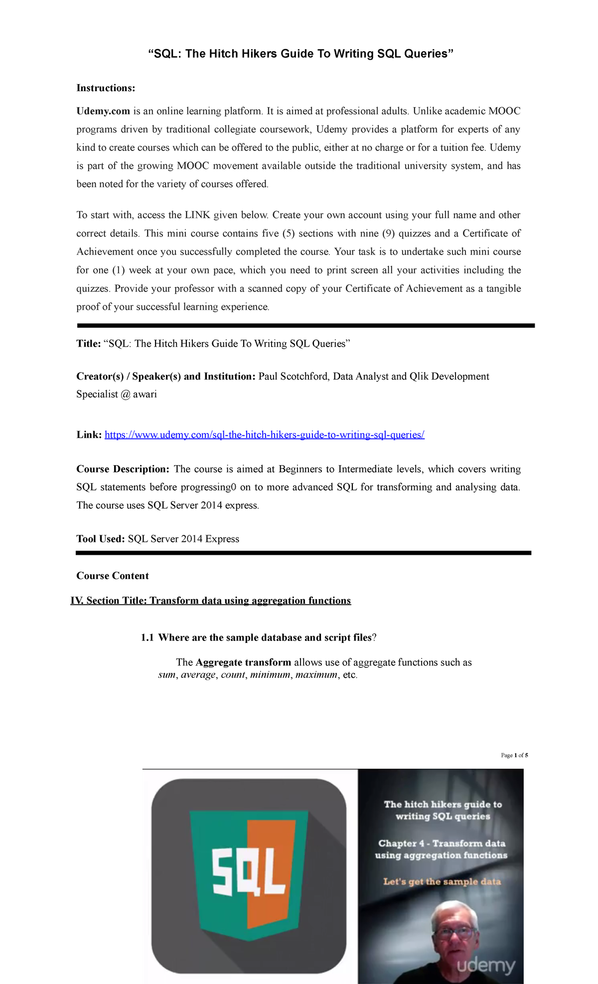 Assignment 4 - Sharing of Ideas - “SQL: The Hitch Hikers Guide To ...