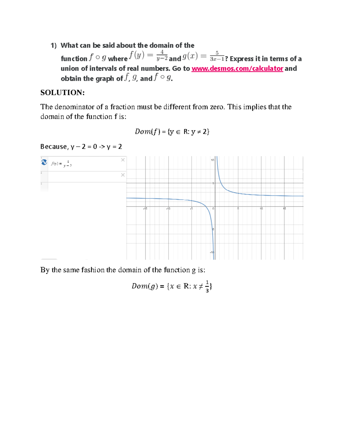 Written assignment unit 4 - 1) What can be said about the domain of the ...