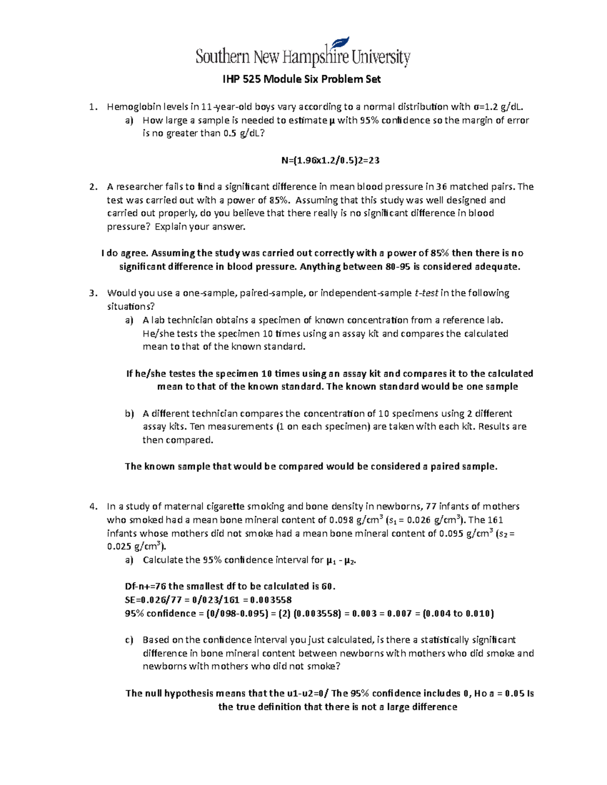 IHP 525 Module Six Problem Set - a) How large a sample is needed to estimate μ with 95% ...