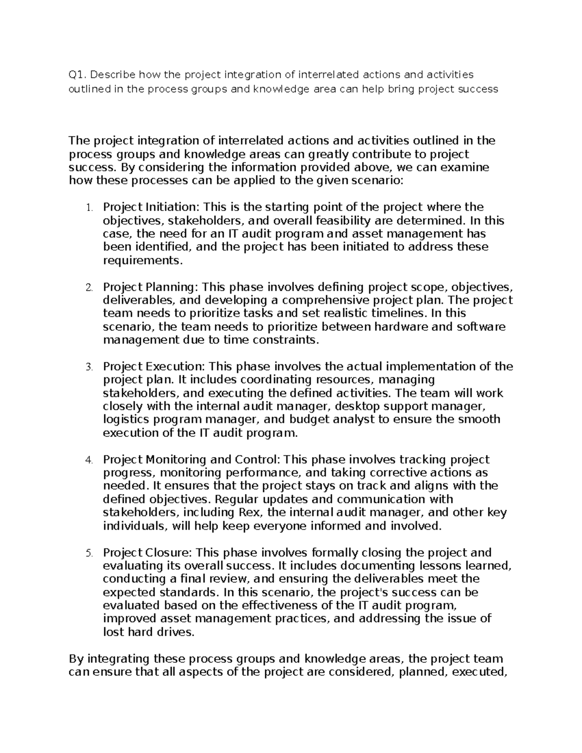 1 - i need help to make assignment - Q1. Describe how the project ...