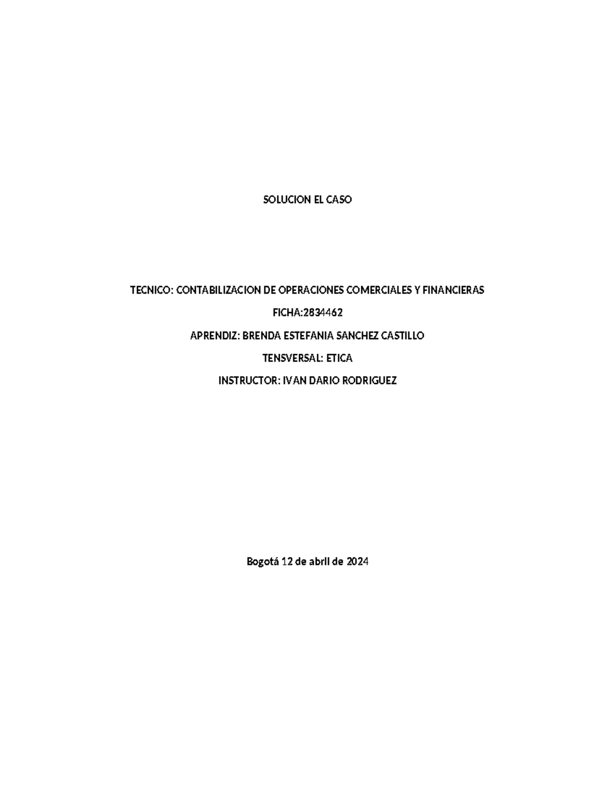 Solucion Delcaso - solucon - SOLUCION EL CASO TECNICO: CONTABILIZACION ...