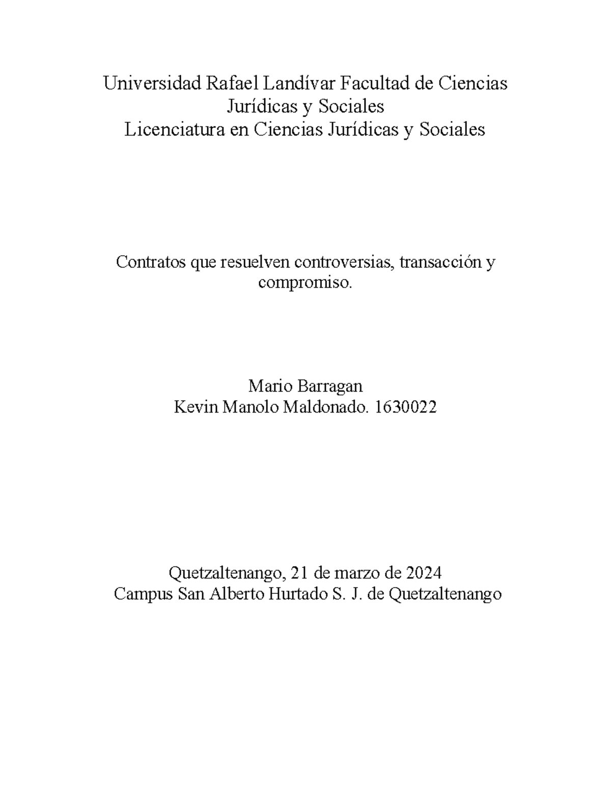 Contratos que resuelven controversias - Universidad Rafael Landívar Facultad de Ciencias ...