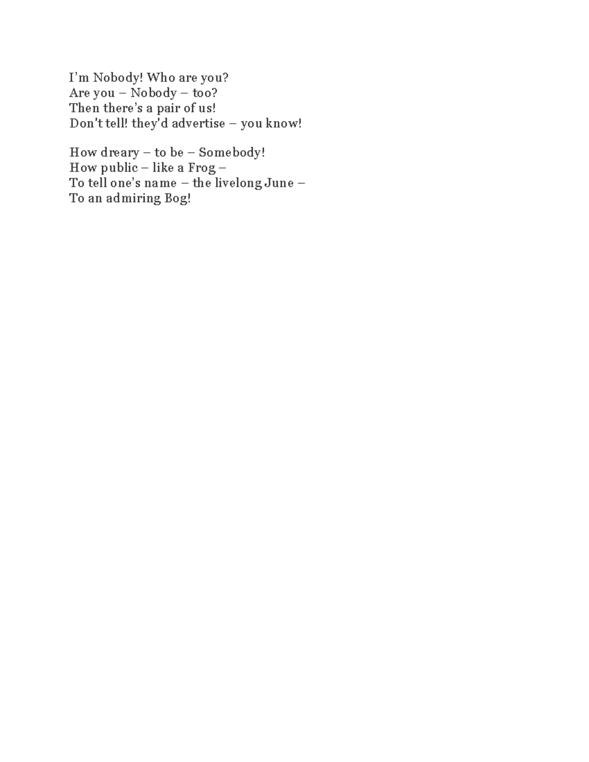 ENGL 262 Week 2- Dickinson - I’m Nobody! Who are you? Are you – Nobody ...