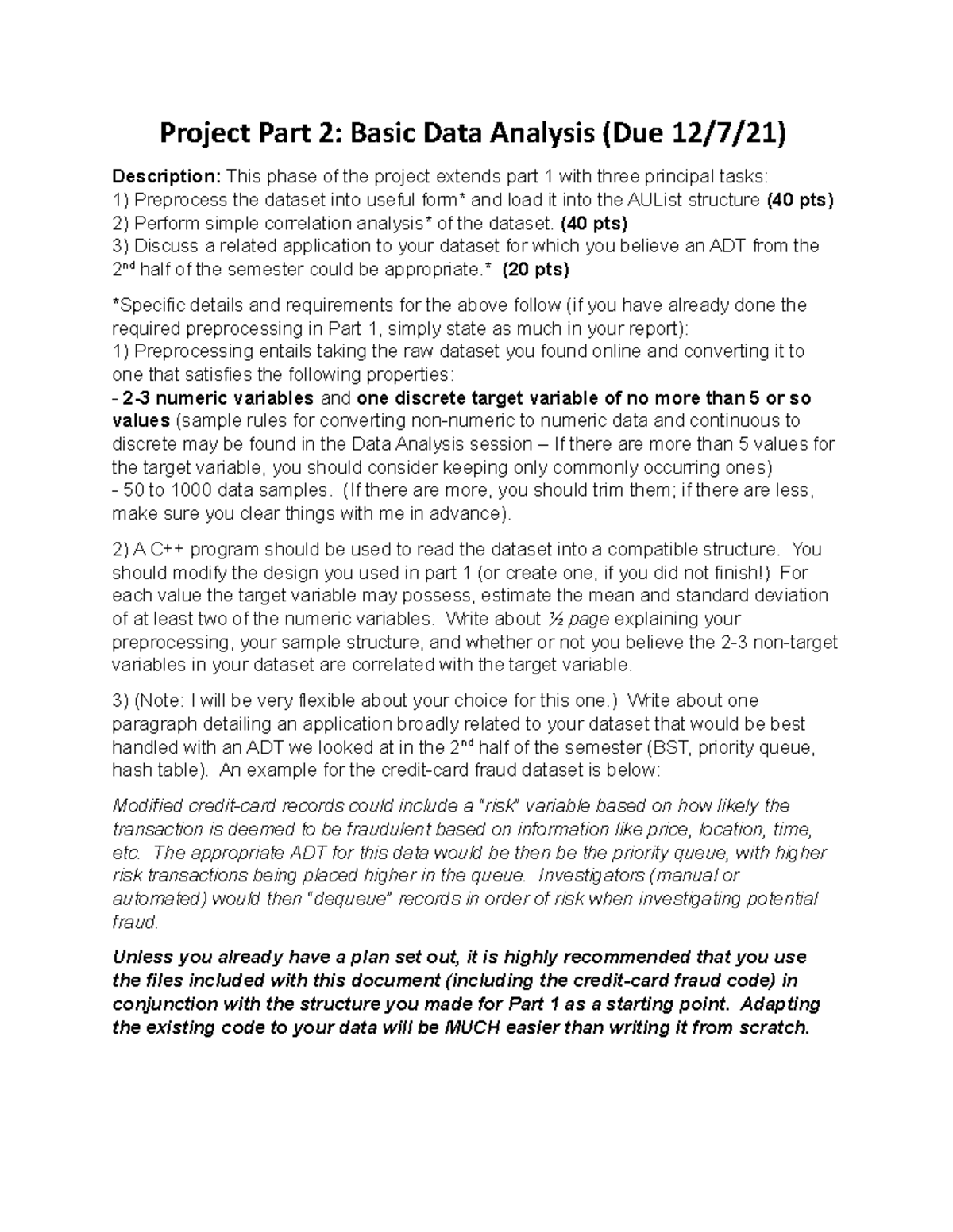 Project Part2 Assignment - Project Part 2: Basic Data Analysis (Due 12/7/21) Description: This ...