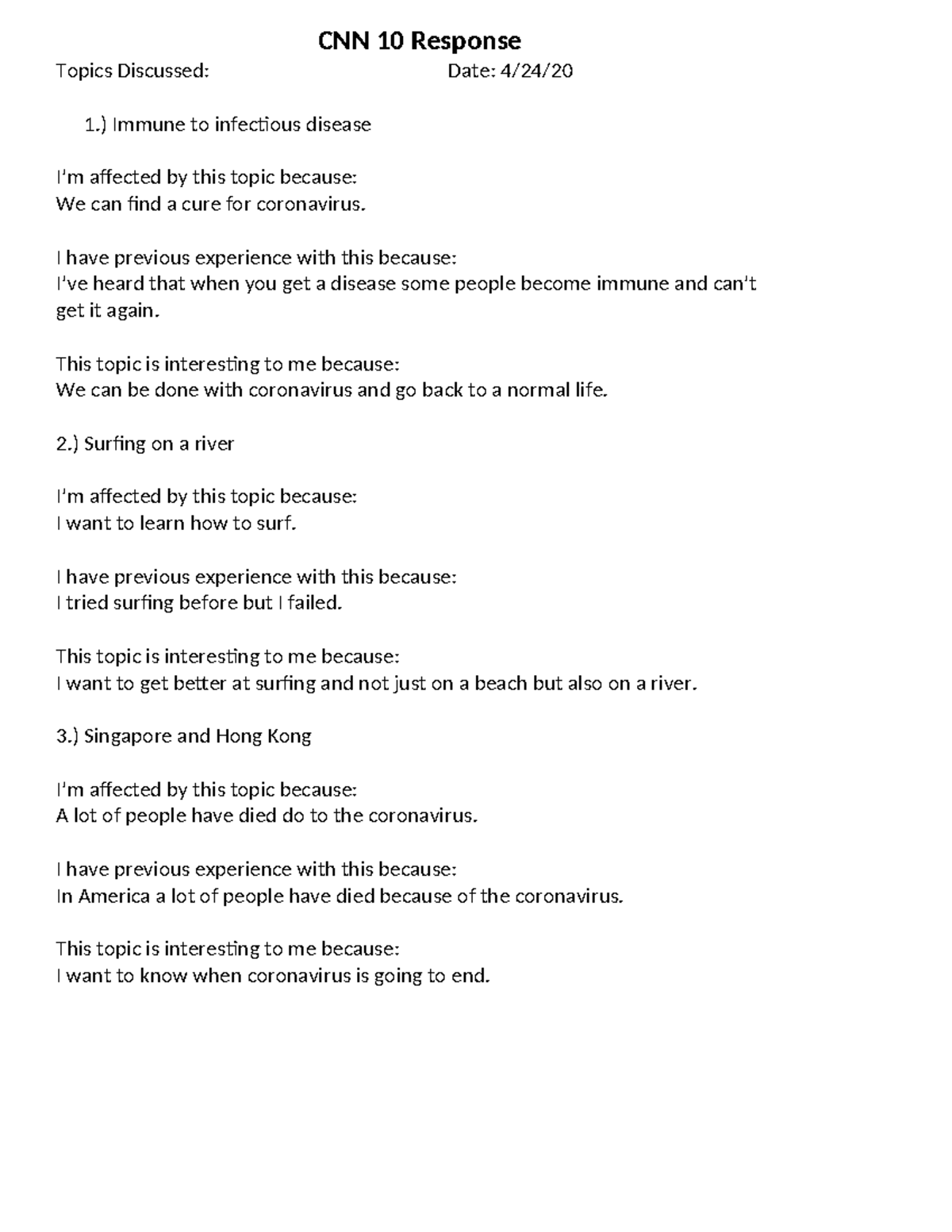 CNN 10 Response 2 copy - art - CNN 10 Response Topics Discussed: Date: 4/24/ 1.) Immune to - Studocu