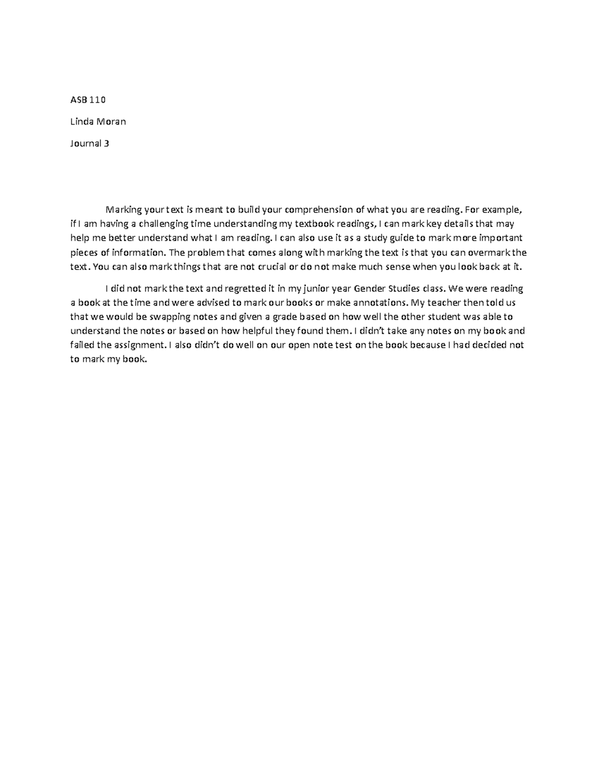Journal 3 ASB 110 - ASB 110 Linda Moran Journal 3 Marking your text is ...