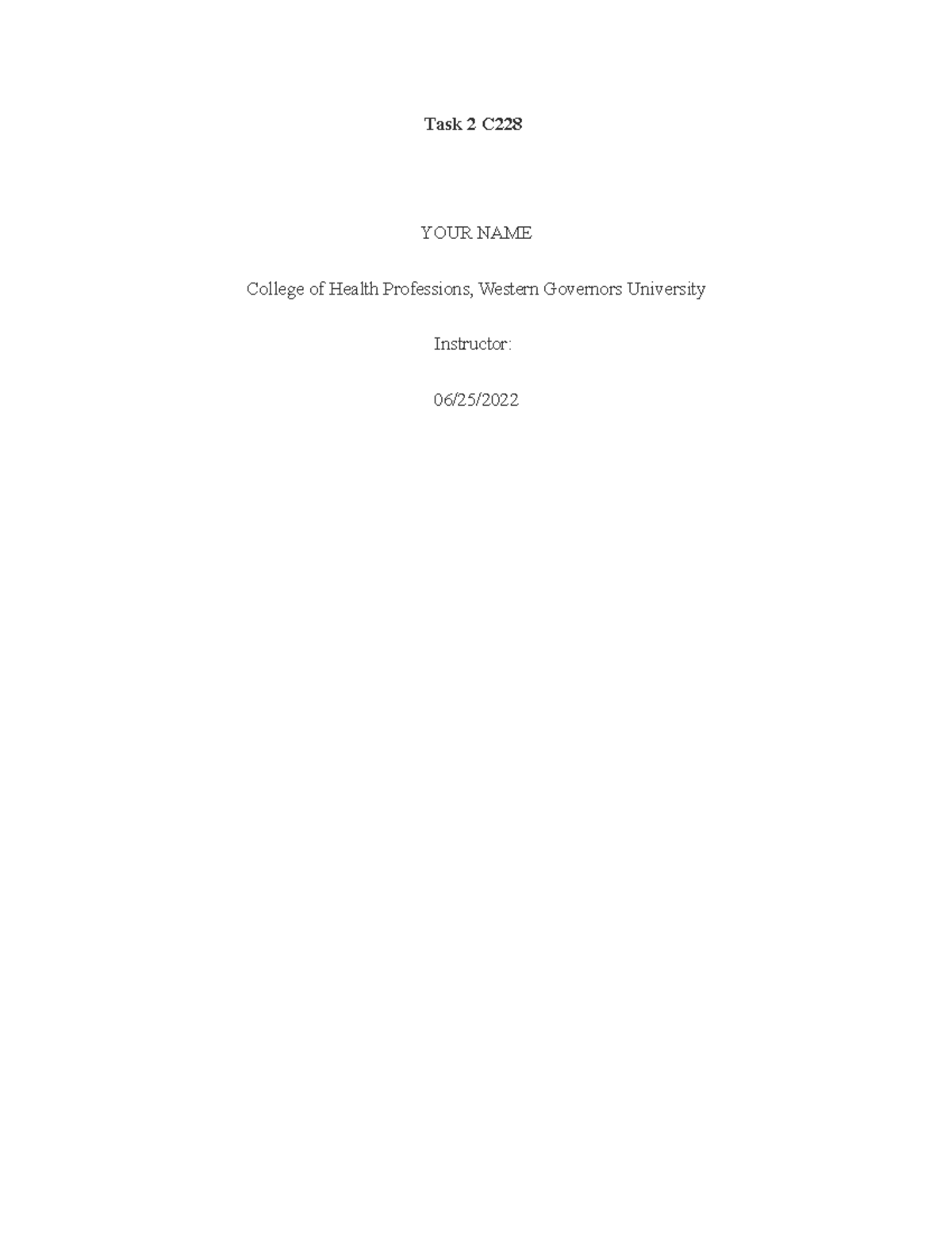 WGU C228 Task 2 - Task 2 Paper- Passed - Task 2 C YOUR NAME College of ...