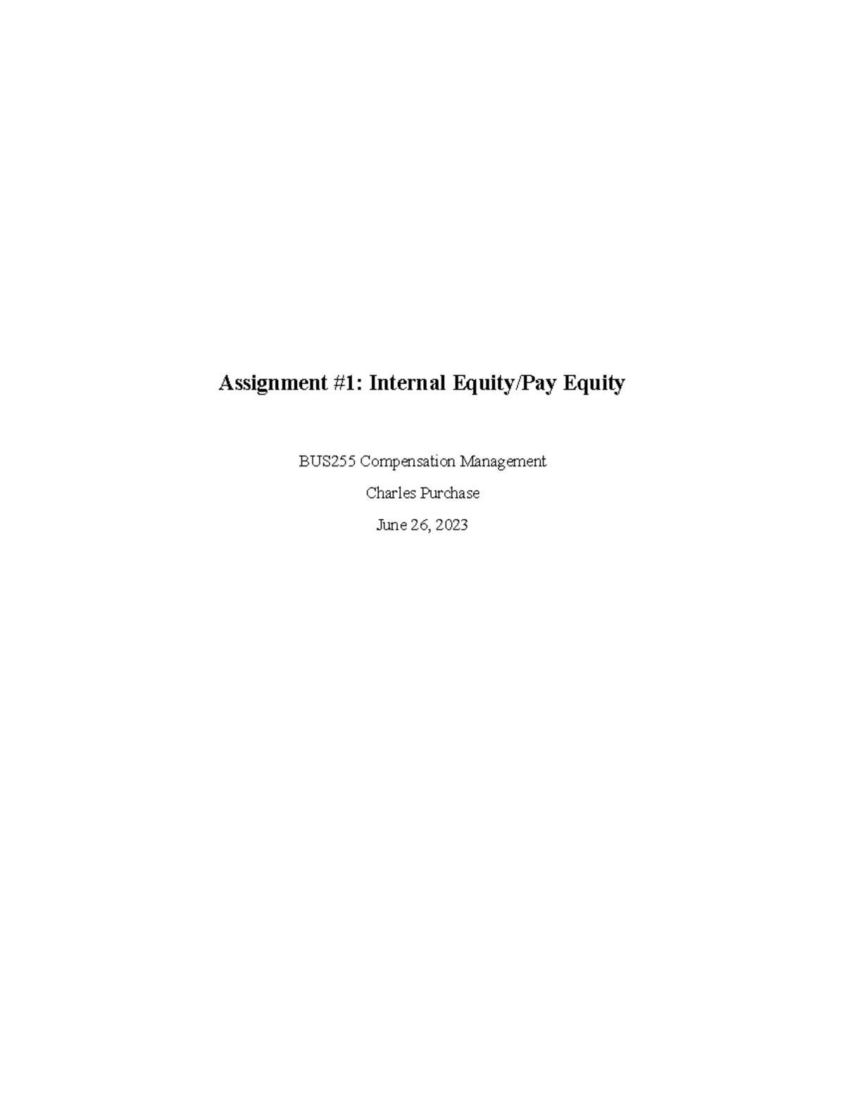 Assign 1 Pay Equity - Assignment #1: Internal Equity/Pay Equity BUS255 ...