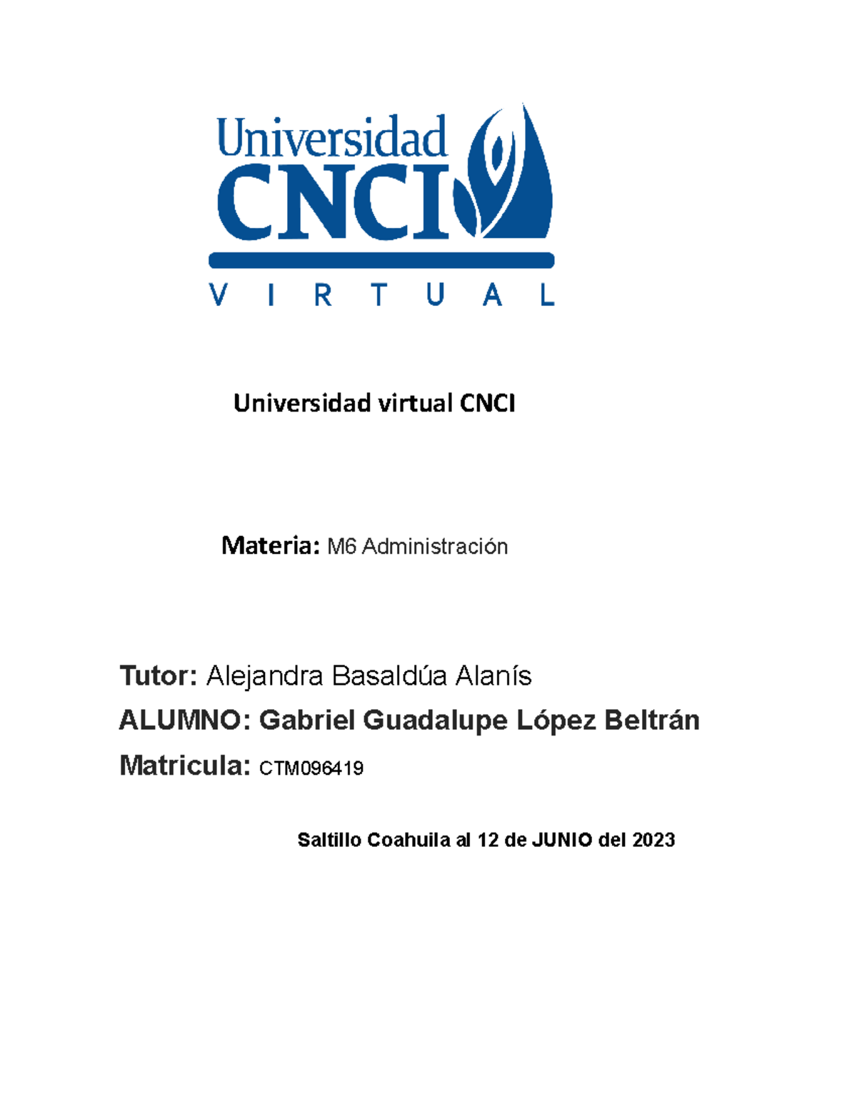 Universidad virtual CNCI proyecto integrador - Universidad virtual CNCI Materia: M6 ...