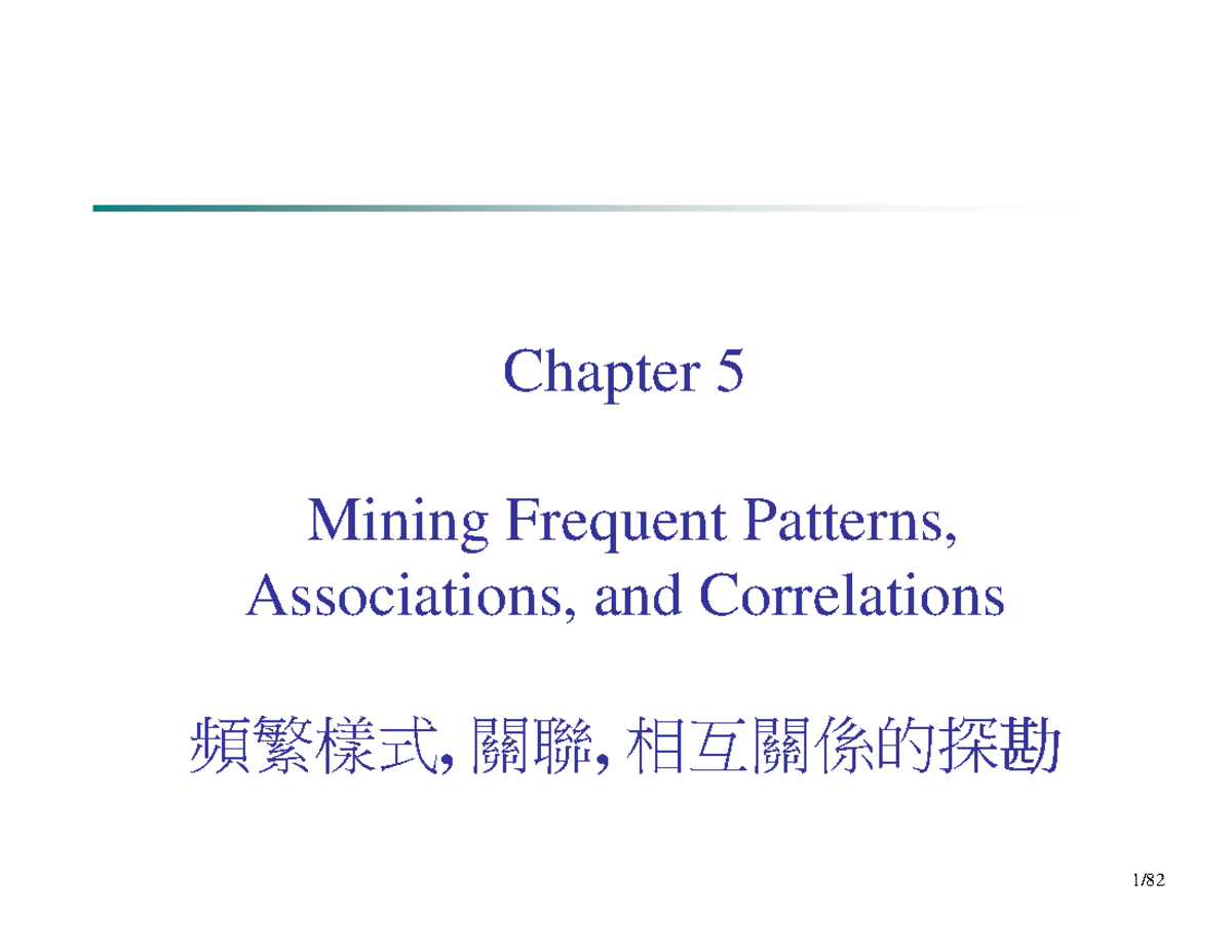 Association Rule Mining Chapter 5 Mining Frequent Patterns Associations And Correlations