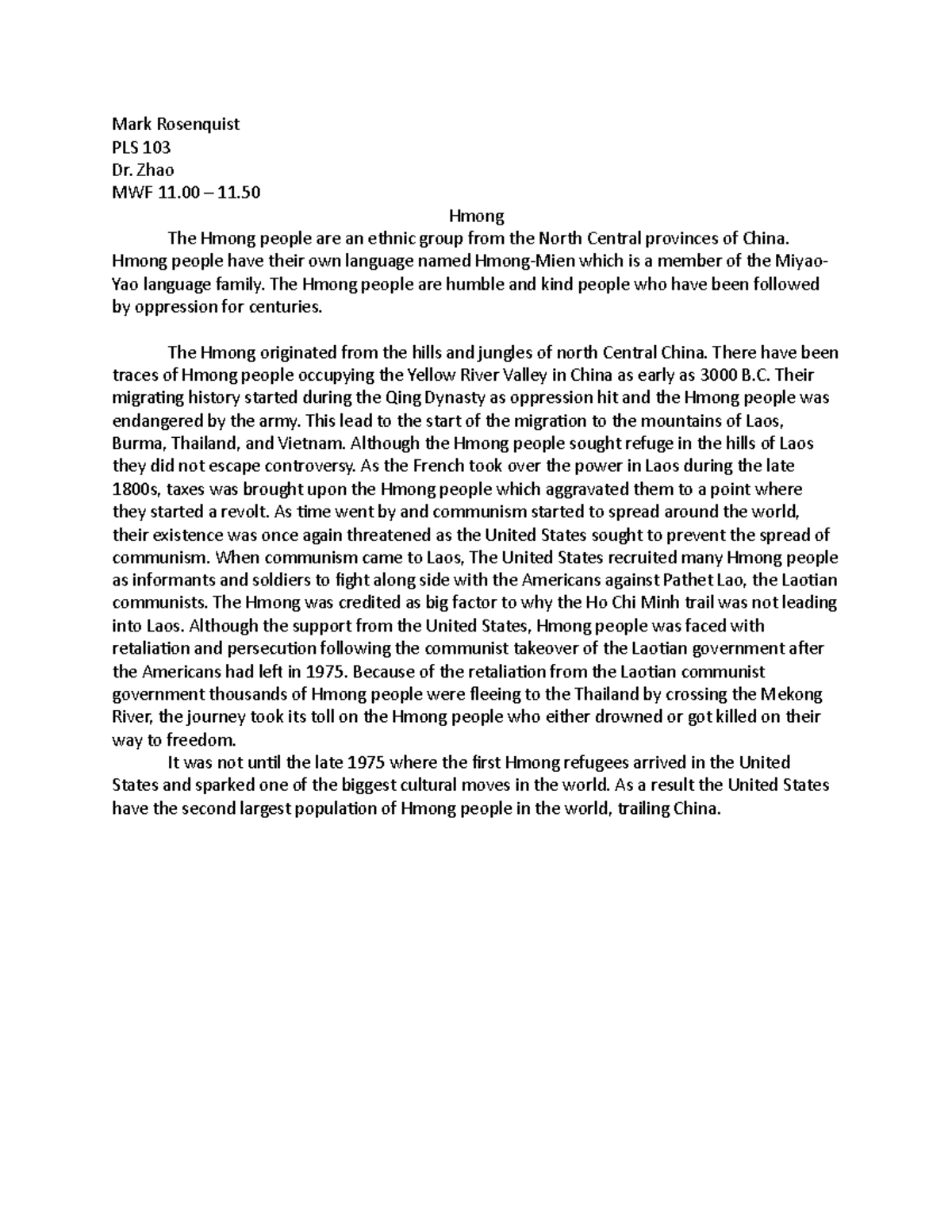 Hmong Research - Mark Rosenquist PLS 103 Dr. Zhao MWF 11 11 Hmong The ...