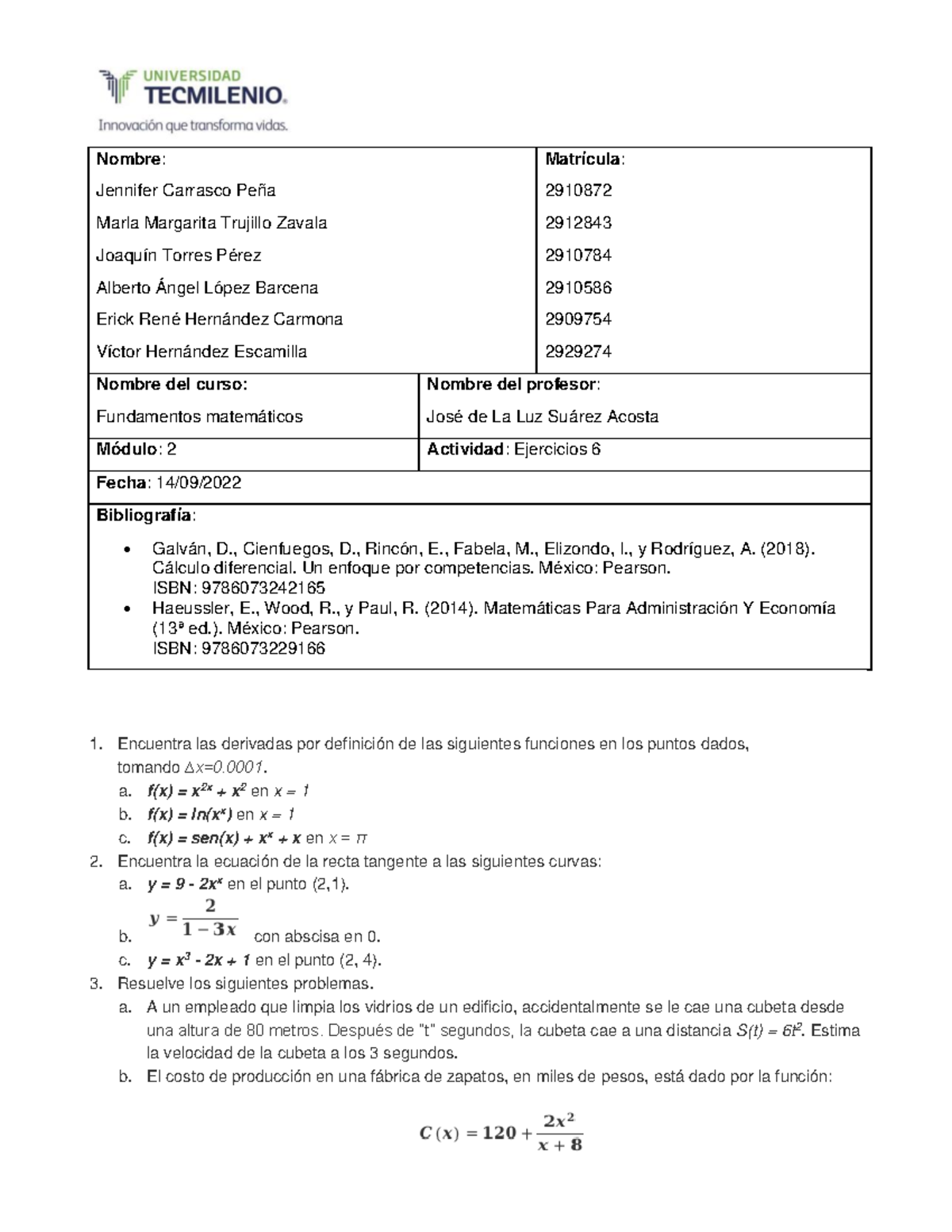 Eje 6 mate. - ... - Nombre: Jennifer Carrasco Peña Marla Margarita Trujillo Zavala Joaquín ...