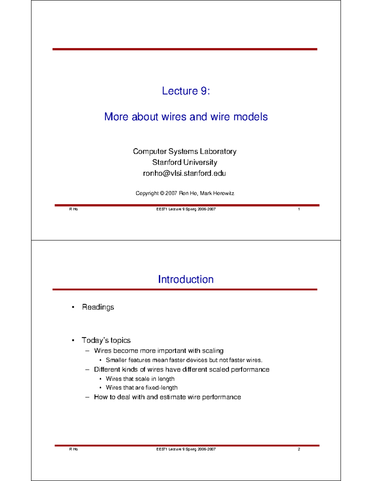 Lect 09 2up - R Ho EE371 Lecture 9 Spring 2006-2007 1 Lecture 9: More about wires and wire ...
