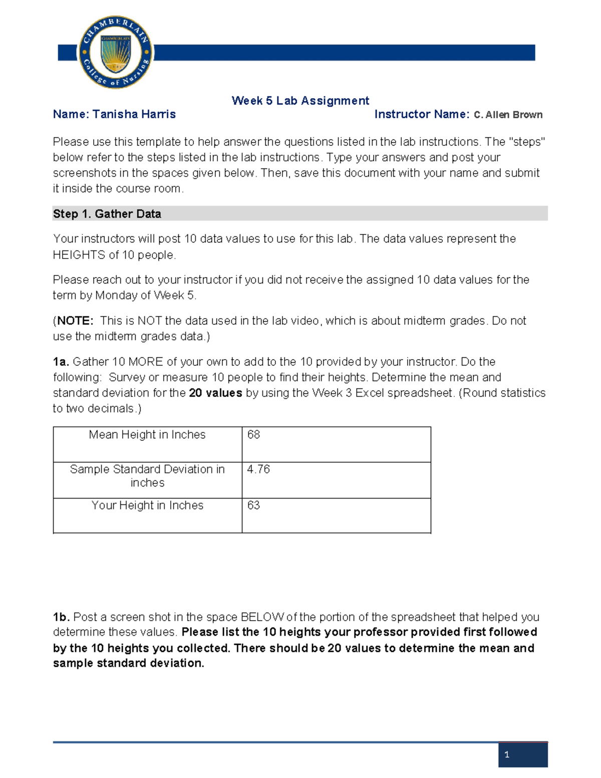 Week 5 Lab Tanisha - Week 5 Lab Assignment Name: Tanisha Harris Instructor Name: C. Allen Brown ...