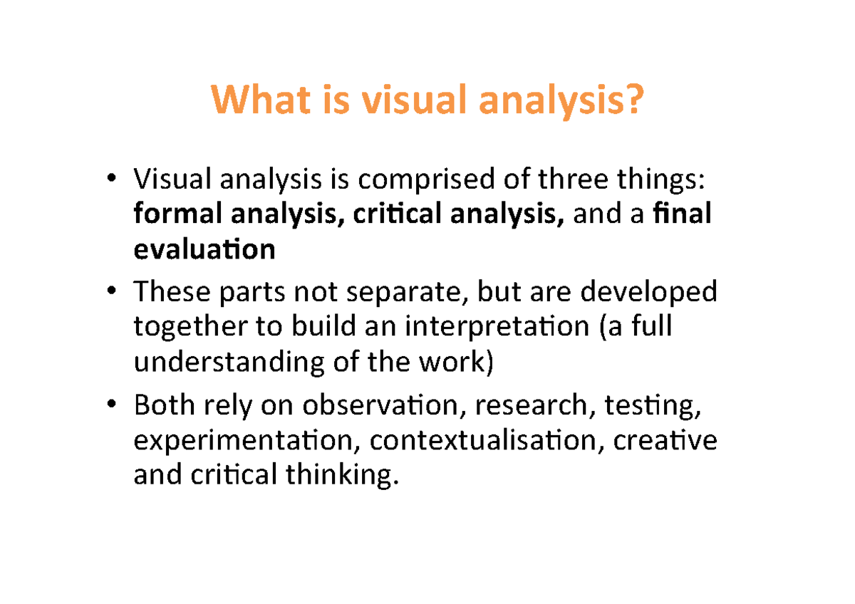 Visual Analysis Slides condensed - What is visual analysis? Visual ...