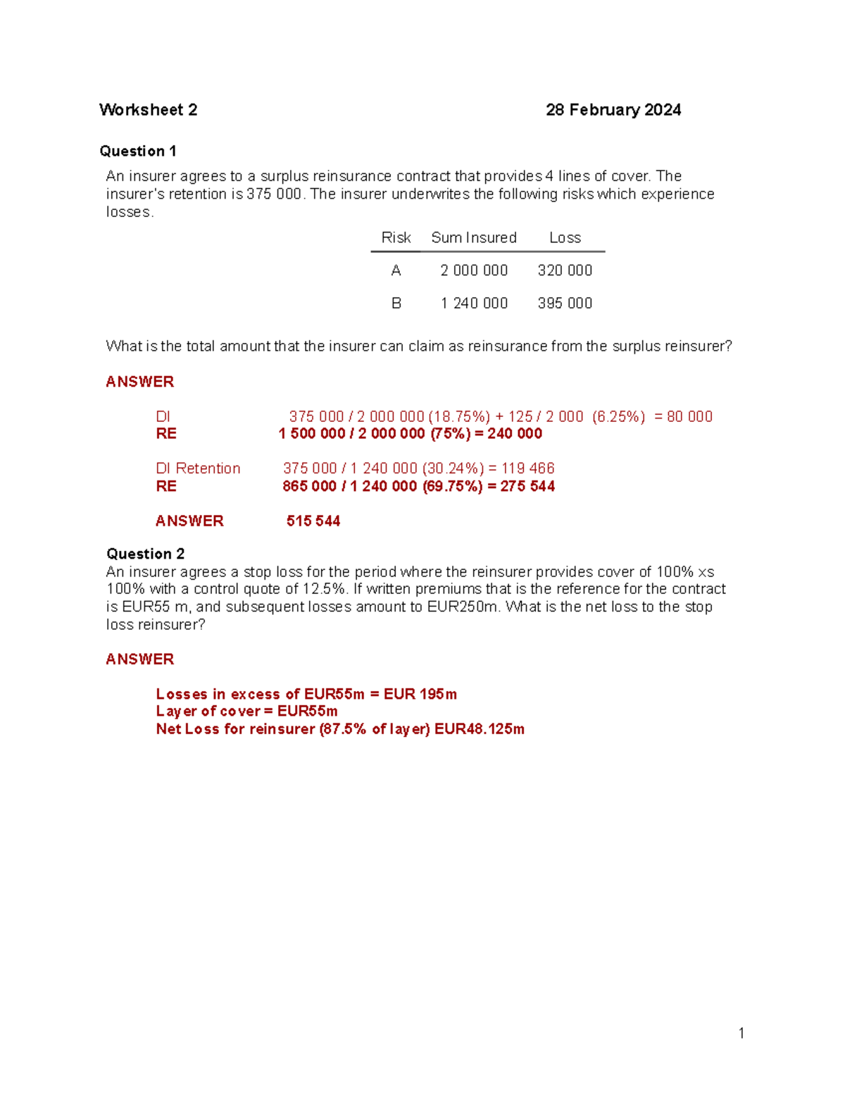 Worksheet 2 Solutions - Worksheet 2 28 February 2024 Question 1 An insurer agrees to a surplus ...