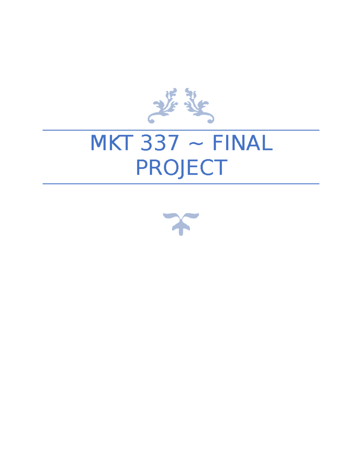 Marketing Research Final - MKT 337 ~ FINAL PROJECT Apple will be launching a new product called ...