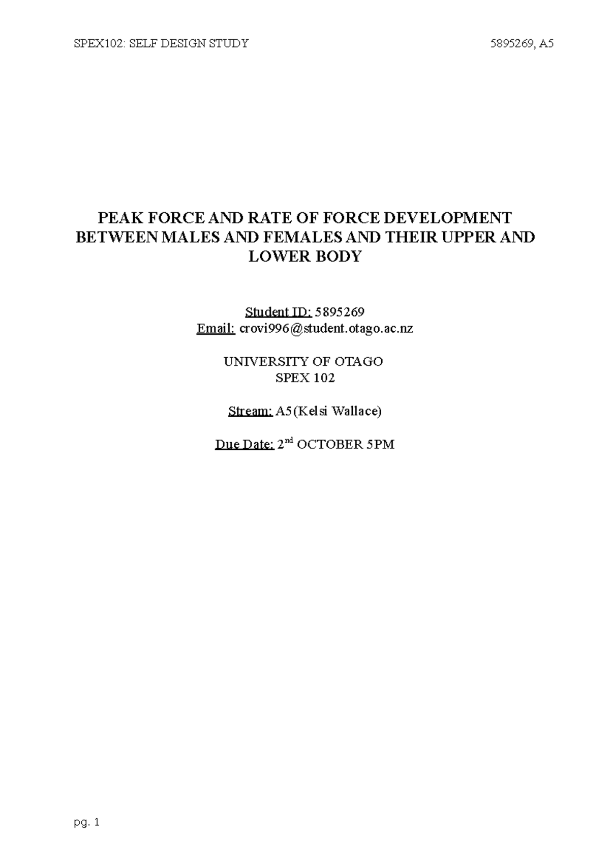 SPEX102: Self Design study PEAK FORCE AND RATE OF FORCE DEVELOPMENT ...