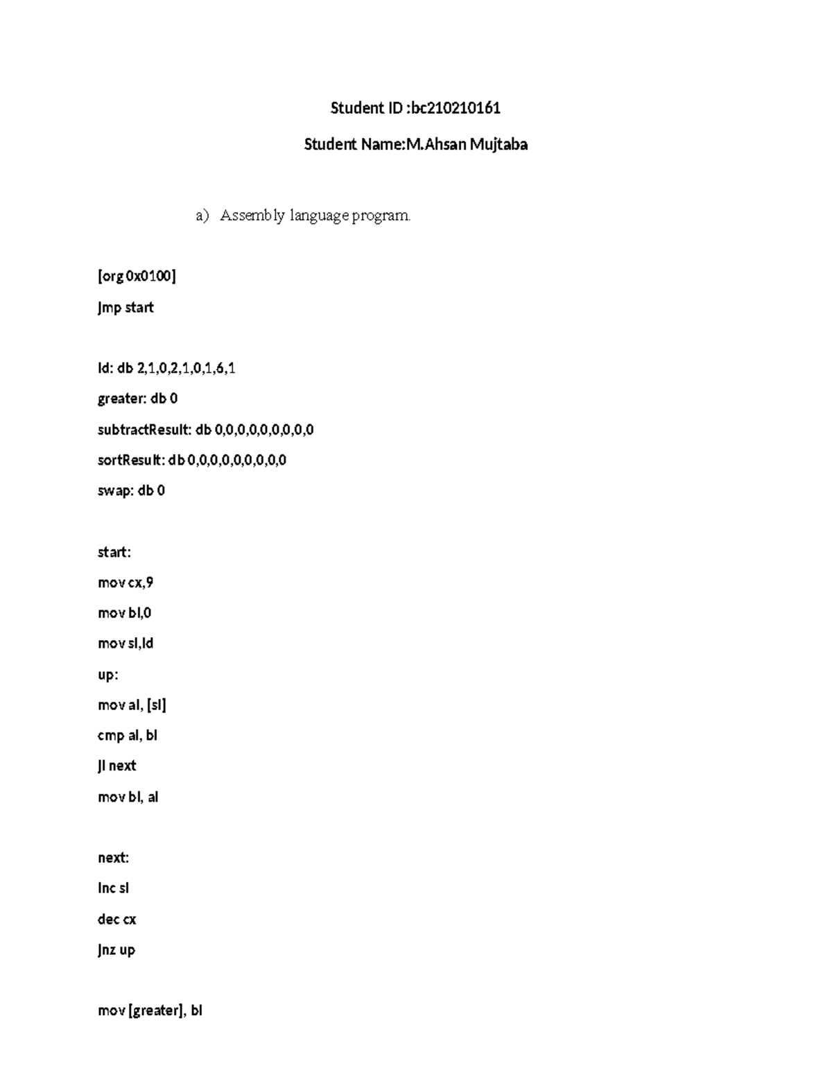 BC210210161 CS401 1 - Student ID :bc Student Name:M Mujtaba a) Assembly ...