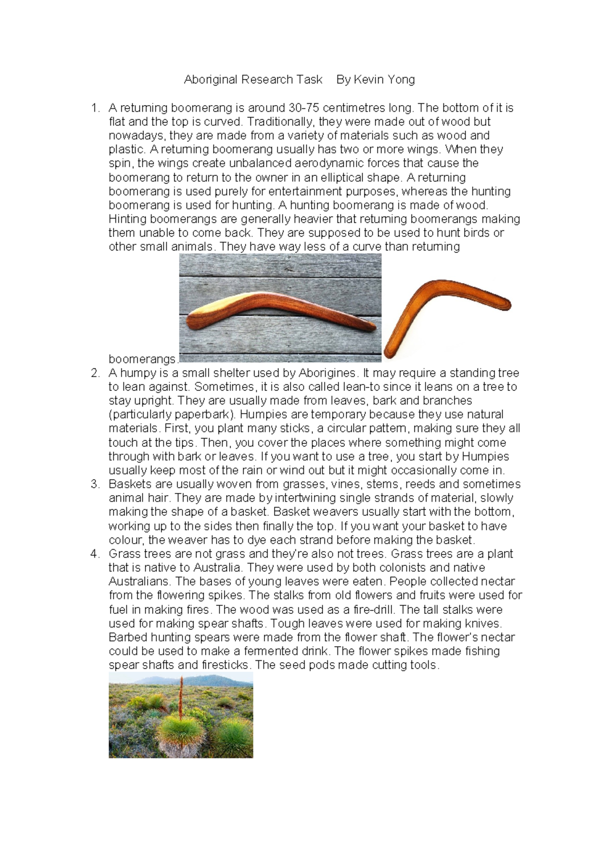 Aboriginal Research Task - The bottom of it is flat and the top is ...