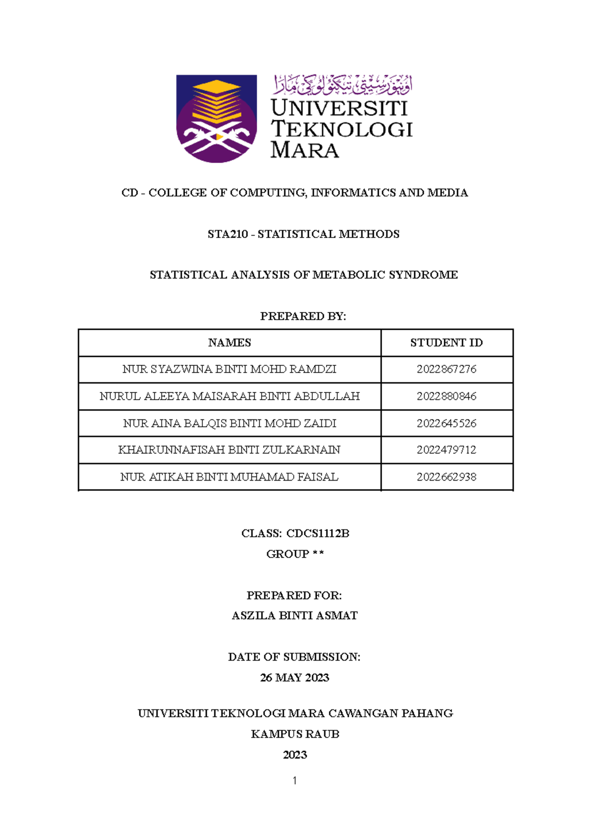 Group Report STA 210 - CD - COLLEGE OF COMPUTING, INFORMATICS AND MEDIA STA210 - STATISTICAL ...