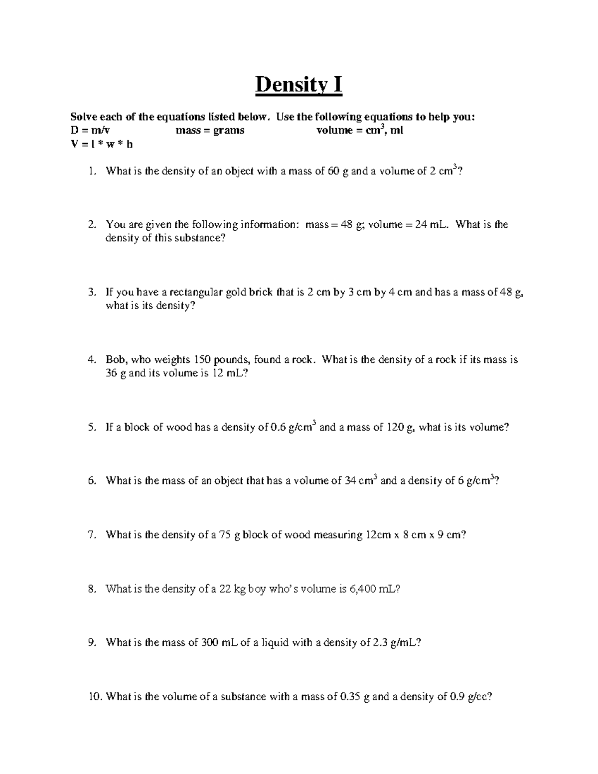 Density I - Matter and Measurement - Density I Solve each of the ...