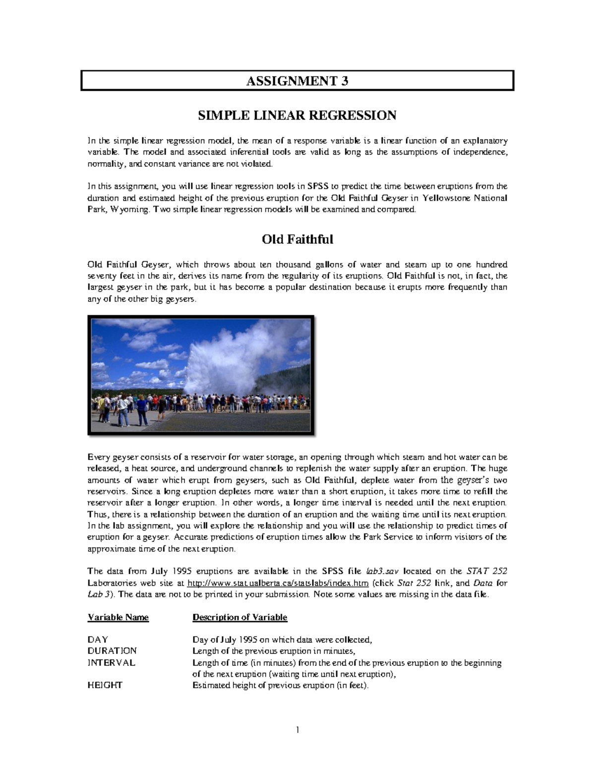 Asg3 - Stat 252 Lab Assignment Fall 2019 - ASSIGNMENT 3 SIMPLE LINEAR REGRESSION In the simple ...