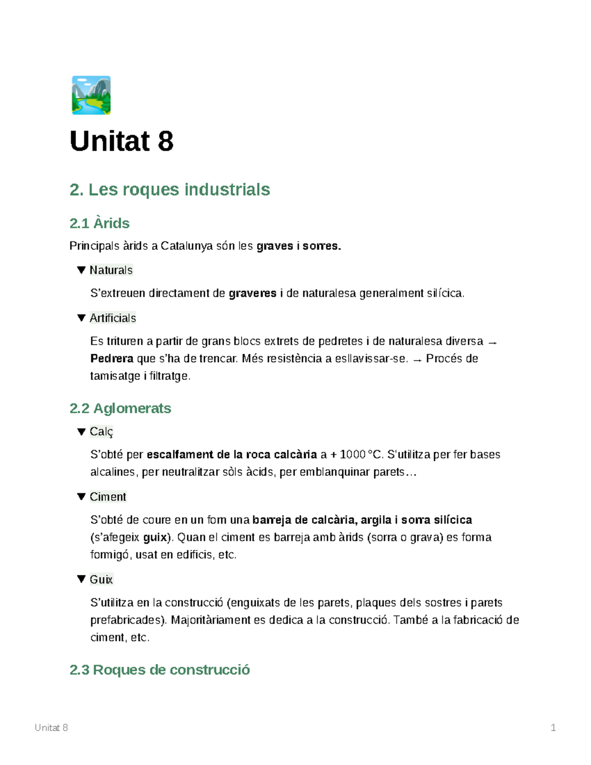Unitat 8 - Ciències de la Terra - Î Unitat 8 2. Les roques industrials 2 Àrids Principals àrids ...