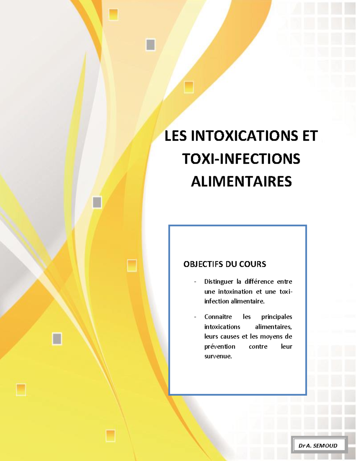 Intoxinations et toxi infections alimentaires 6 - LES INTOXICATIONS ET ...
