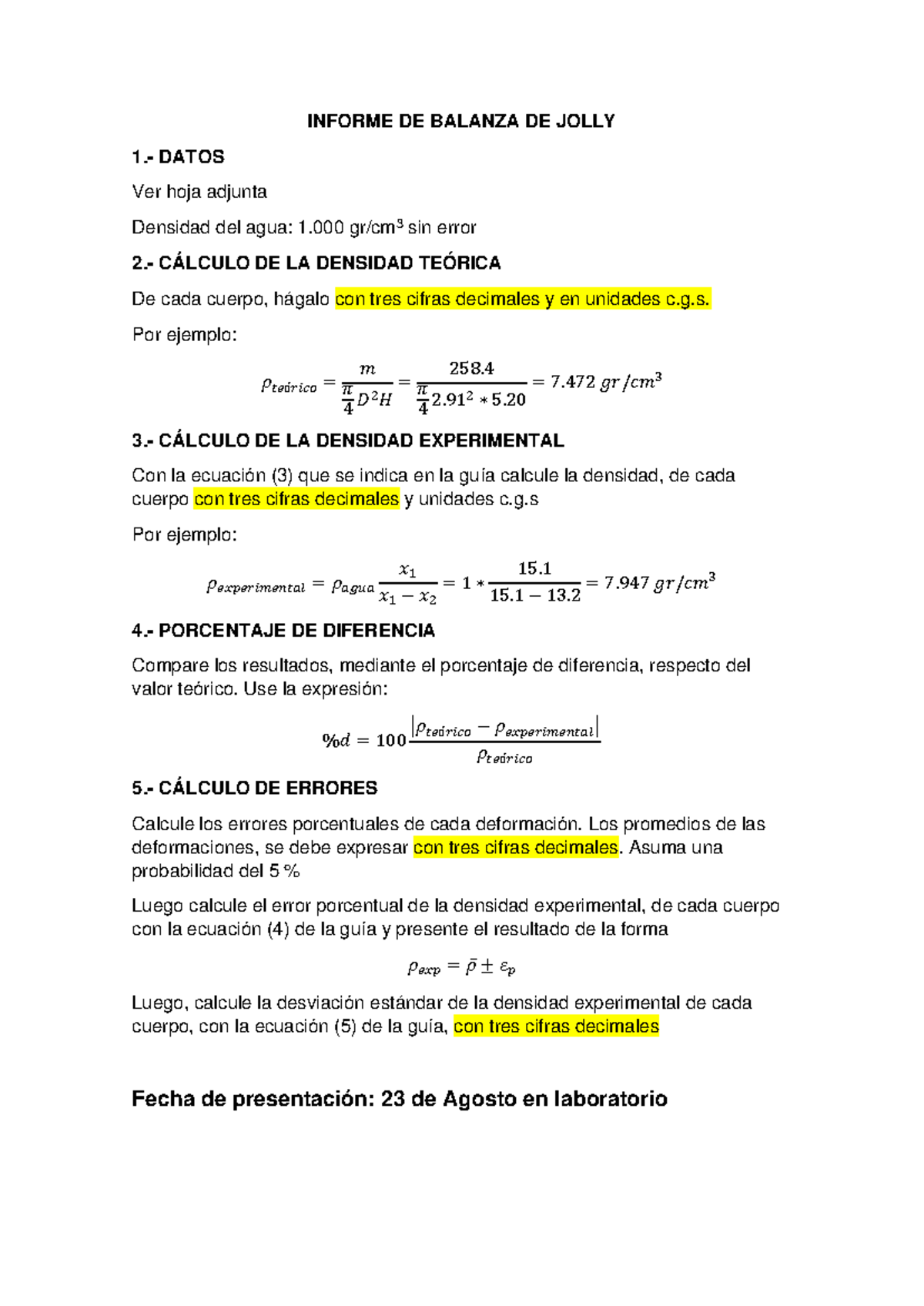 Informe DE Balanza DE Jolly - INFORME DE BALANZA DE JOLLY 1.- DATOS Ver hoja adjunta Densidad ...