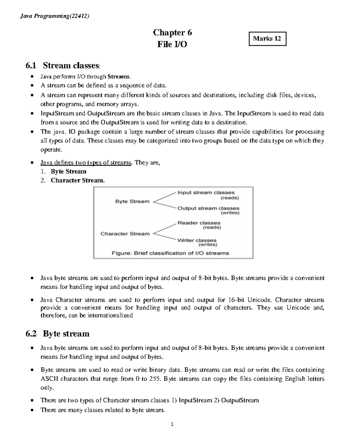 Unit6 File IO - Chapter 6 File I/O 6 Stream classes: Java performs I/O through Streams. A stream ...
